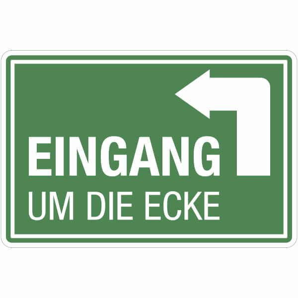 Hinweisschild Eingang um die Ecke direkt beim Hersteller kaufen